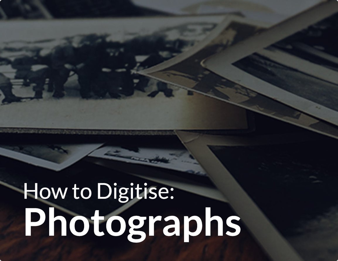 How to Digitise... Photograph Collections