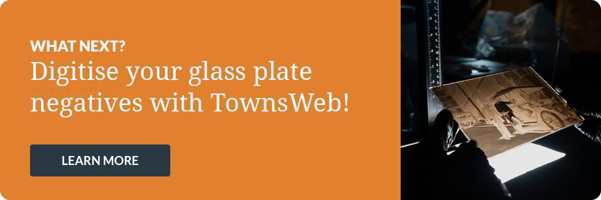 How to Digitise Glass Plate Negatives | TownsWeb Archiving