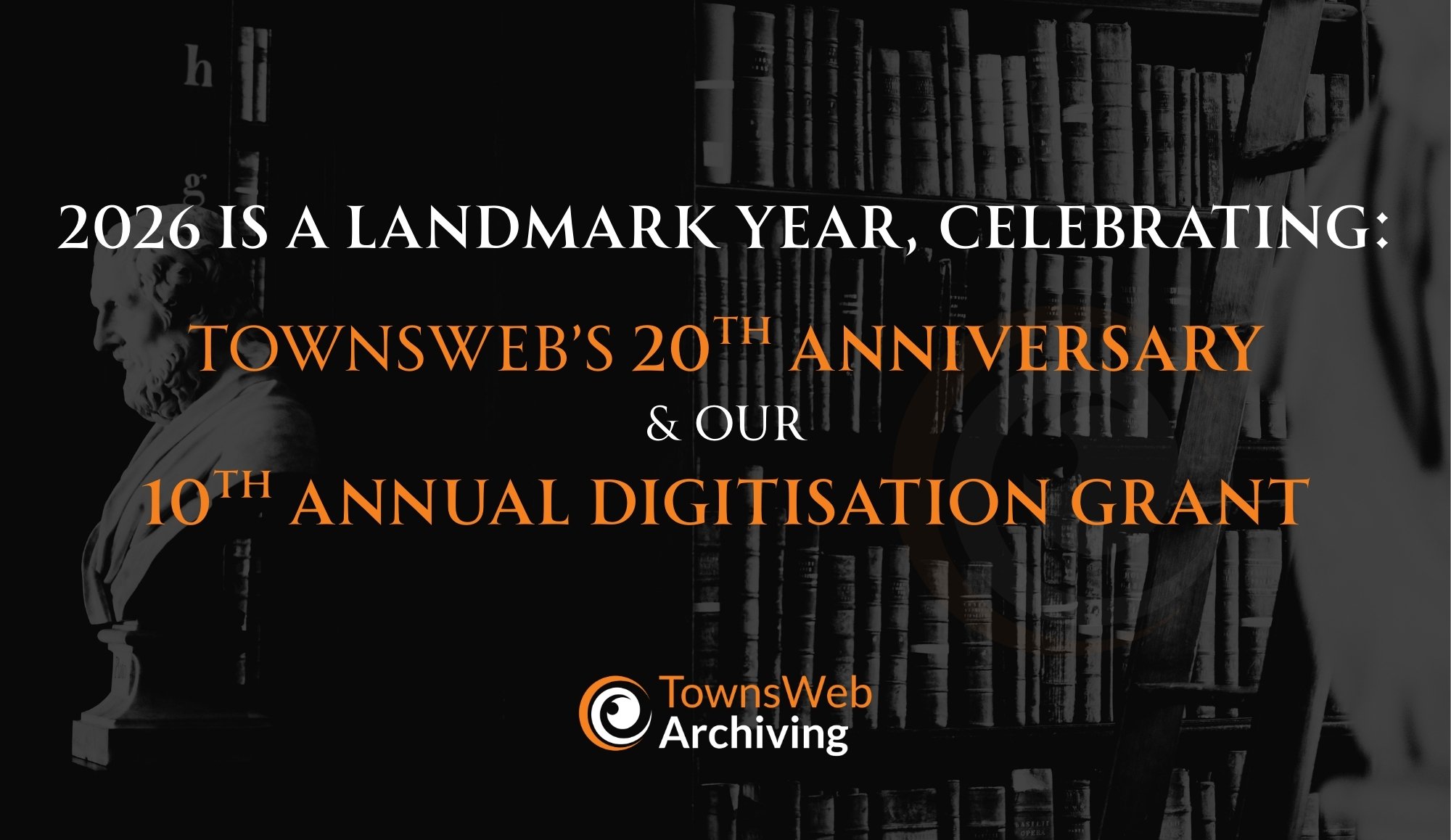 A Landmark Year, Celebrating our 20th Anniversary and 10th Digitisation ...