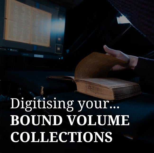 Digitise your bound volumes & protect your collections!